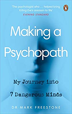 Dr Mark Freestone: Making A Psychopath – Portable Magic